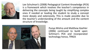 Tpack as a framework for technology driven teaching and | PPTX