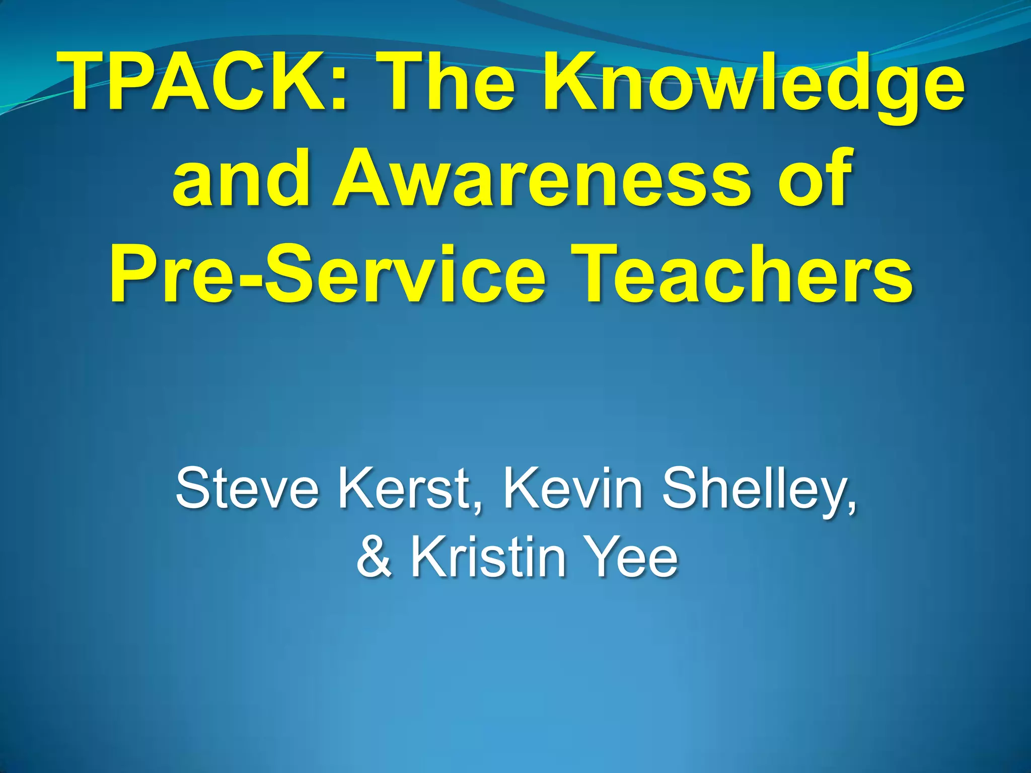 TPACK Presentation | PPT