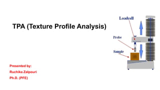 Texture profile analysis | PPTX