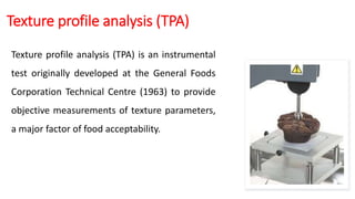 Texture profile analysis | PPTX