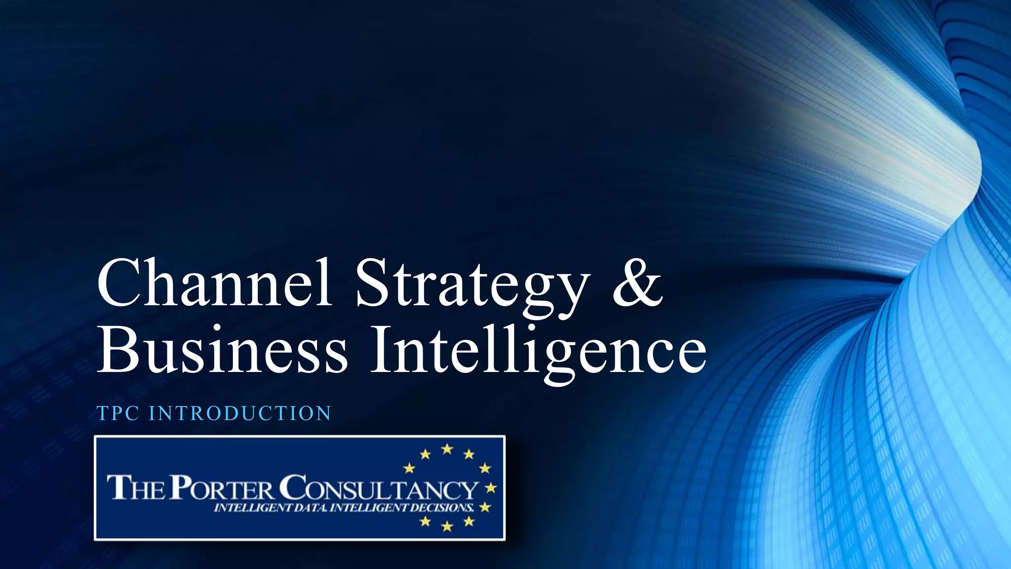 E2E Life Cycle Intelligence & Channel Strategy @ TPC | PPTX | Logistics ...