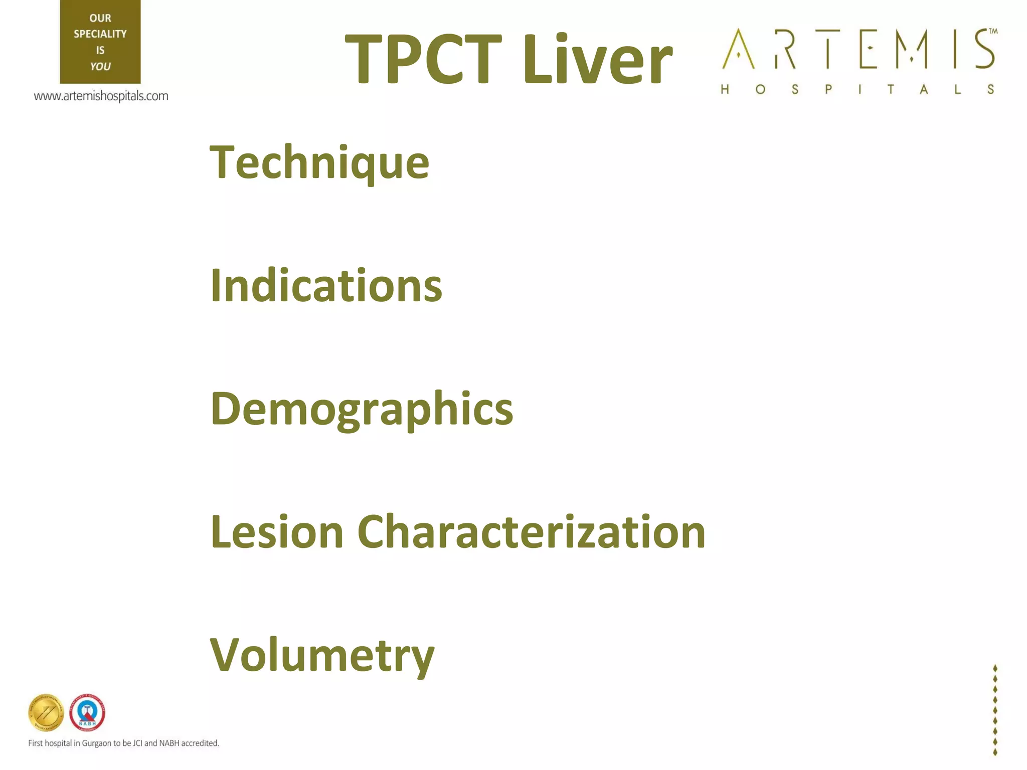 TPCT - Triphasic CT Scan - Liver | PPT