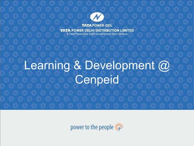 TPDDL's Learning & Development At Cenpeid | PPTX