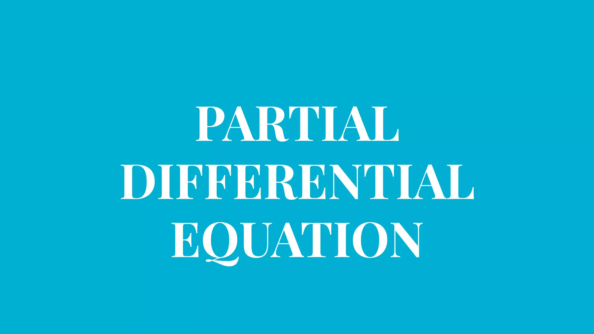 PDE HOMOGENEOUS EQUATIONS | PPT