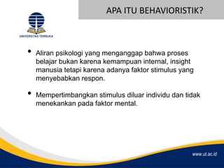 TPEN4302 PPT TTM 2 teori belajar behavioristik.ppt