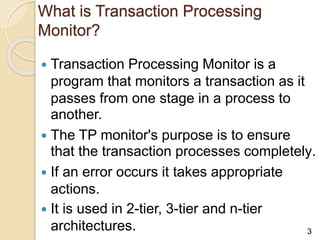 Transaction Processing Monitors | PPT