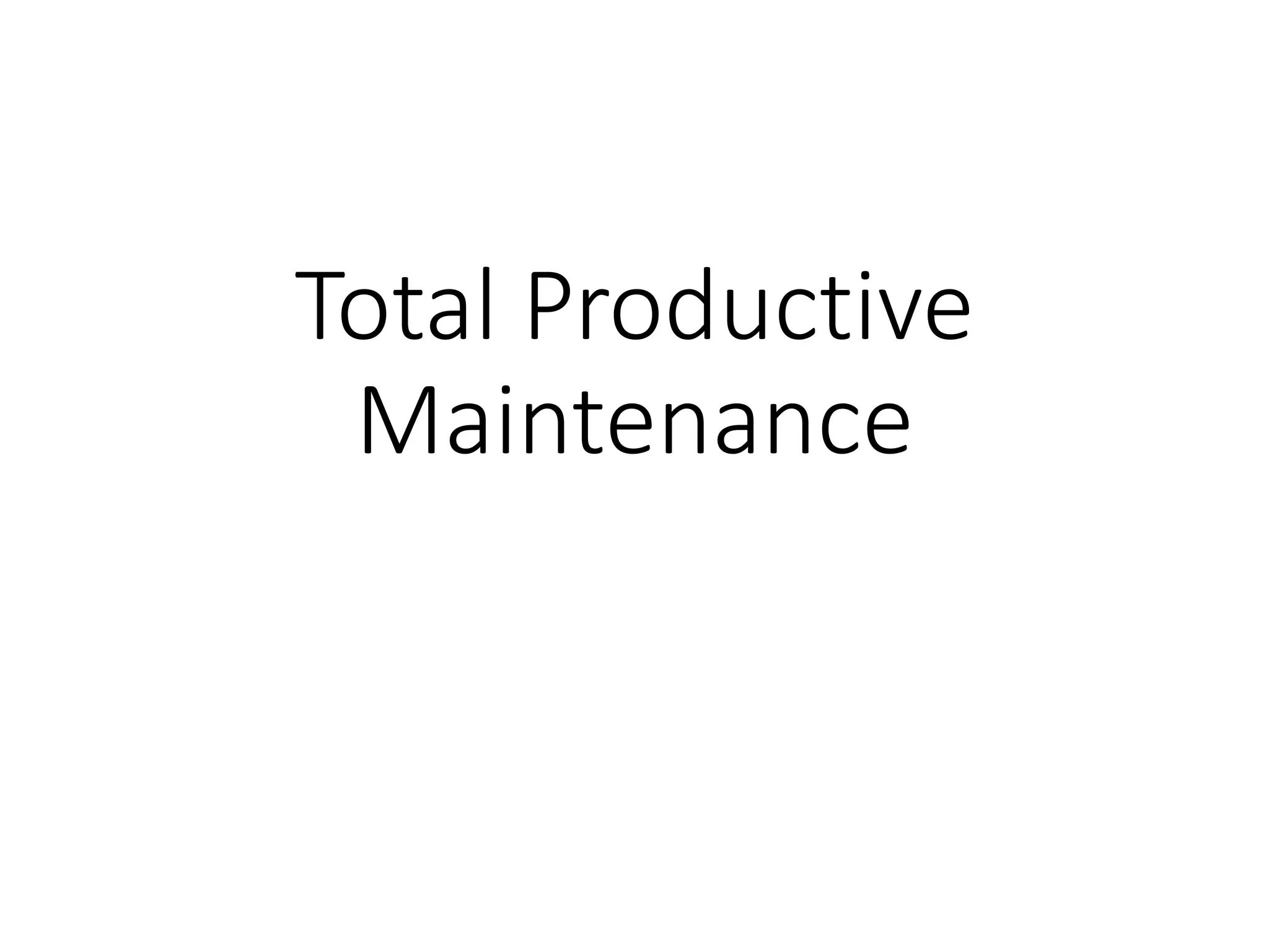 Total Productive Maintenance TPM Presentation | PPTX