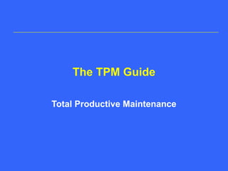 # TPM.ppt for manufacturing industry CNC and VMC | PPT