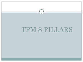 TPM 8 Pillars | PPT