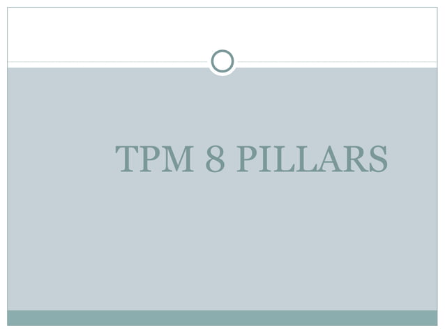 TPM 8 Pillars | PPT | Logistics | Business