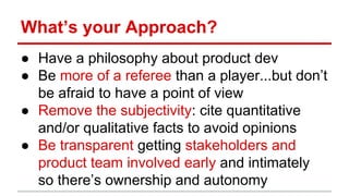 Quantitative, Qualitative, and Intuitive Feature Prioritization | PPT