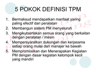 Total productive maintenance - definisi tpm | PPT