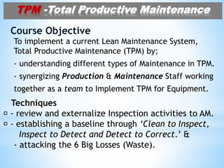 Total Productive Maintenance (Tpm) EVERTS 21Aug2018 | PPTX