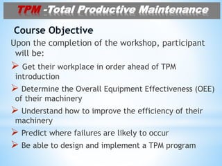 Total Productive Maintenance (Tpm) EVERTS 21Aug2018 | PPTX