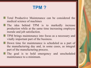 Total Productive Maintenance (TPM) PPT. FULL | PPT