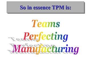 TPM Overview is there to study for early graduates and Implement ...