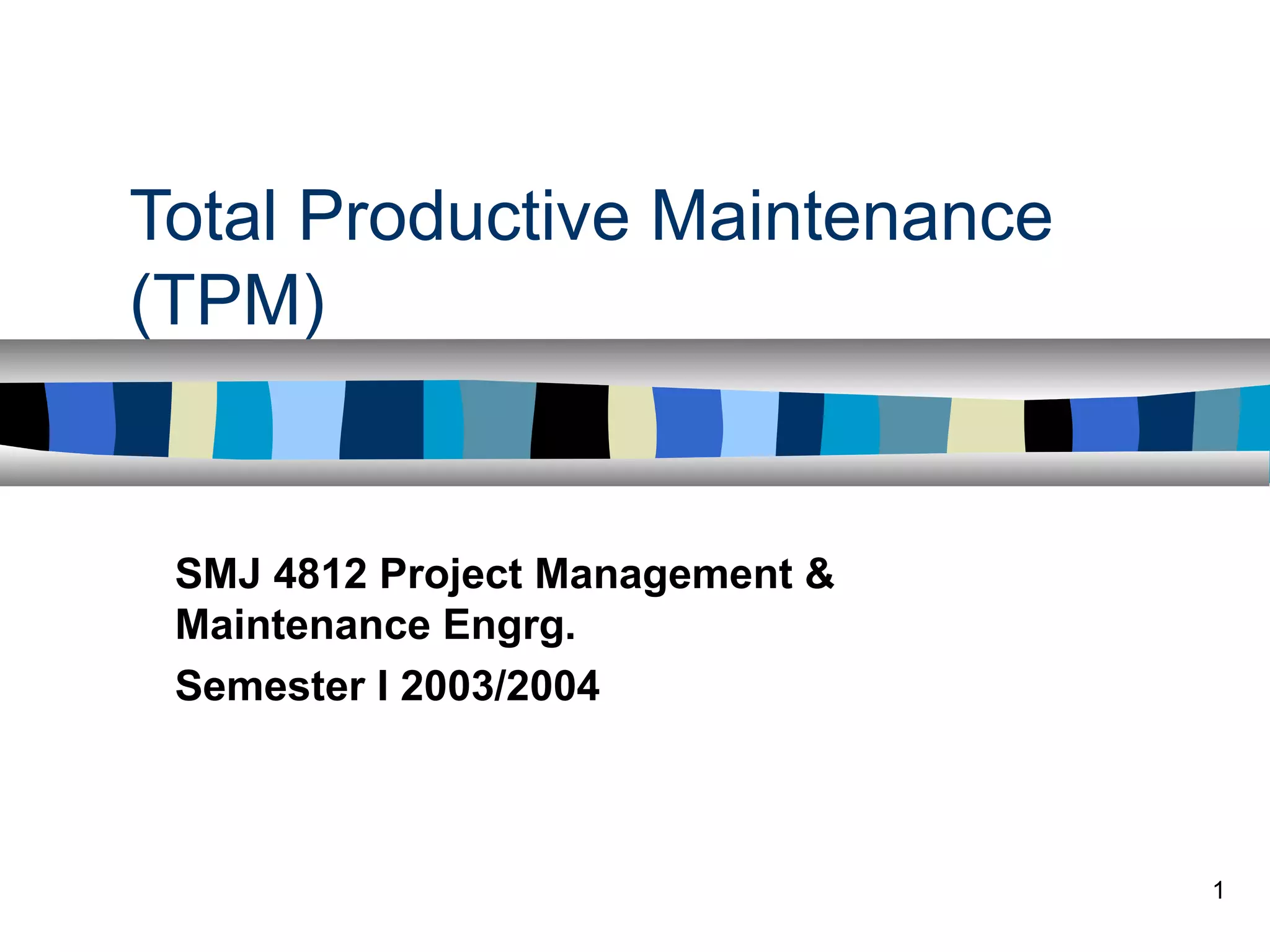 Tpm principles and concepts | PPT