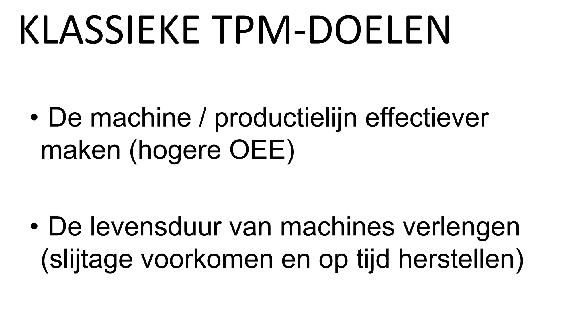 TPM produceren met aandacht deel 4 de basispilaren.pptx