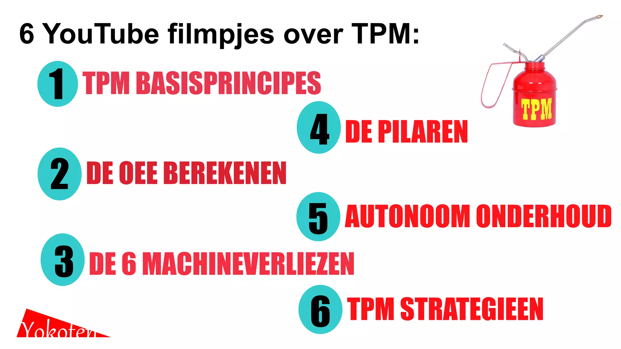 TPM produceren met aandacht deel 4 de basispilaren.pptx | Mechanical ...