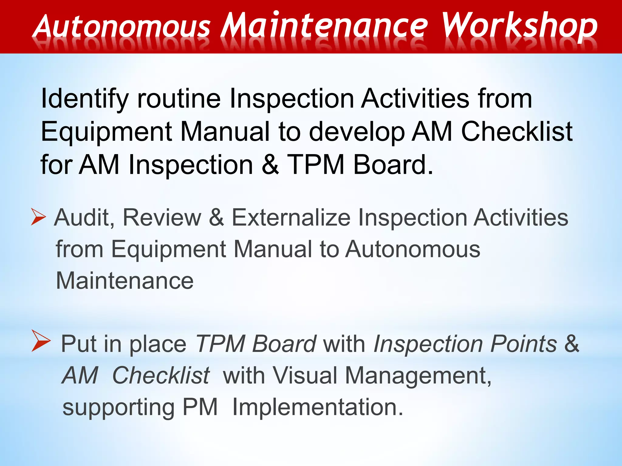 TPM the effective maintenance with Autonomous Maintenance | PPTX