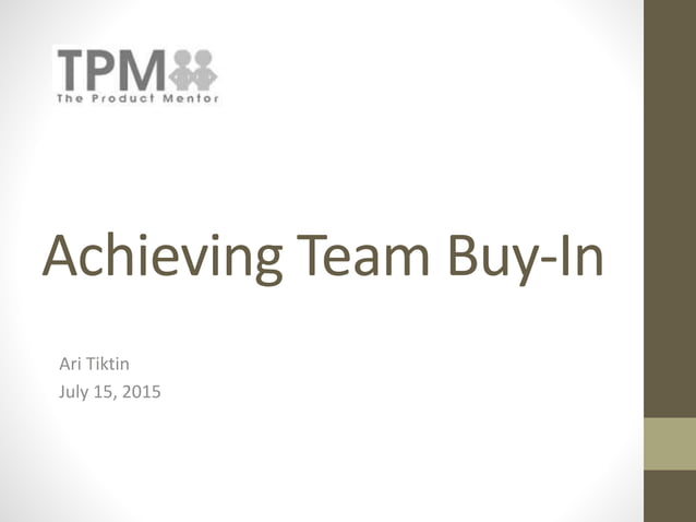 Achieving Team Buy-in | PPT