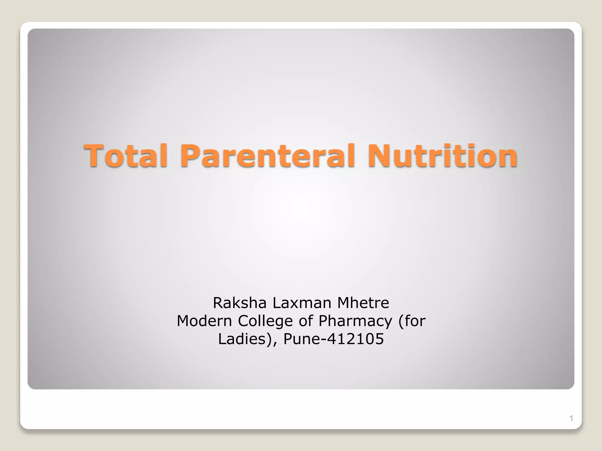 Total Parenteral Nutrition | PPT