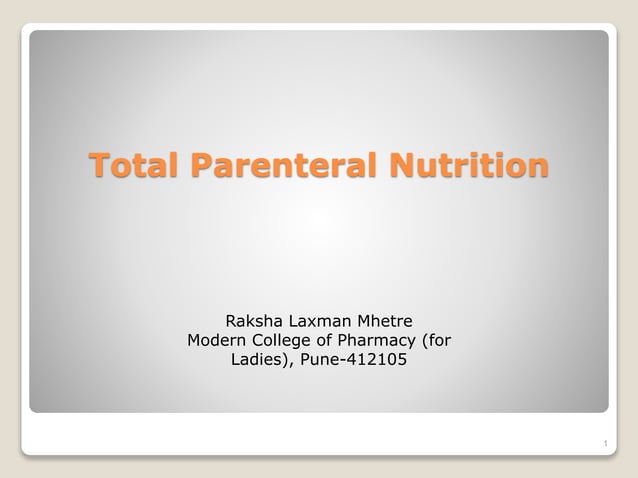 Total Parenteral Nutrition | PPT | Nutrition | Healthy Living