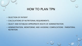 Total parentral nutrition in cardiac surgery | PPTX