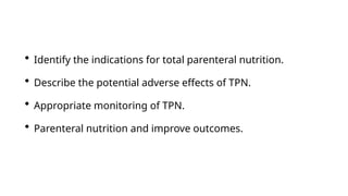 Total Parenteral Nutrition (TPN) by Dr Ashutosh Chandan Dubey/Dr ...