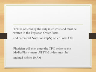 total parentral nutrition policy general | PPTX