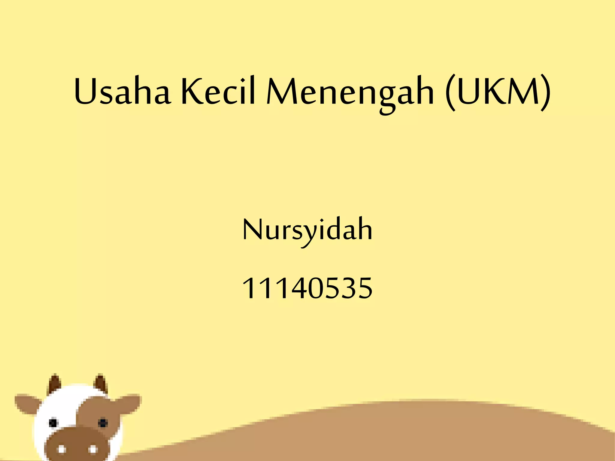 Usaha kecil menengah (ukm) | PPT