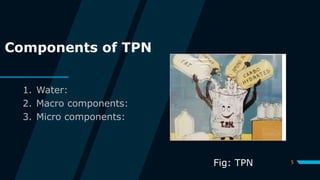 total parenteral nutrition presentation.pptx