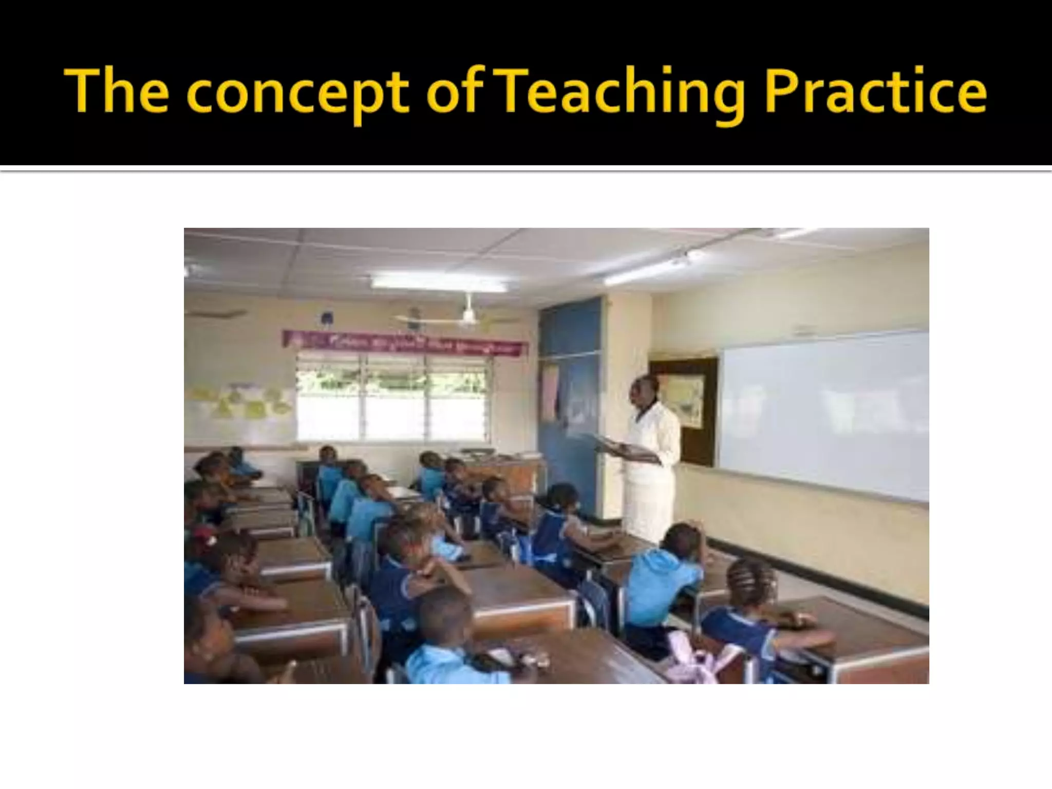 Assessing Students on Teaching Practice | PPTX