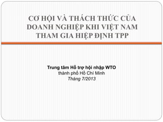 TPP Cơ hội và Thách thức với Việt Nam - Uploaded by Trần Tấn Sỹ | PDF