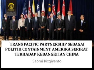 TPP As US Political Containment to China | PPTX