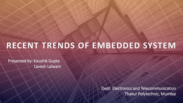 Future Trends of Embedded Systems - Technical Paper Presentation | PPT
