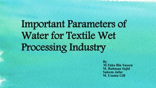 Water parameters for textile indusdtry | PPTX