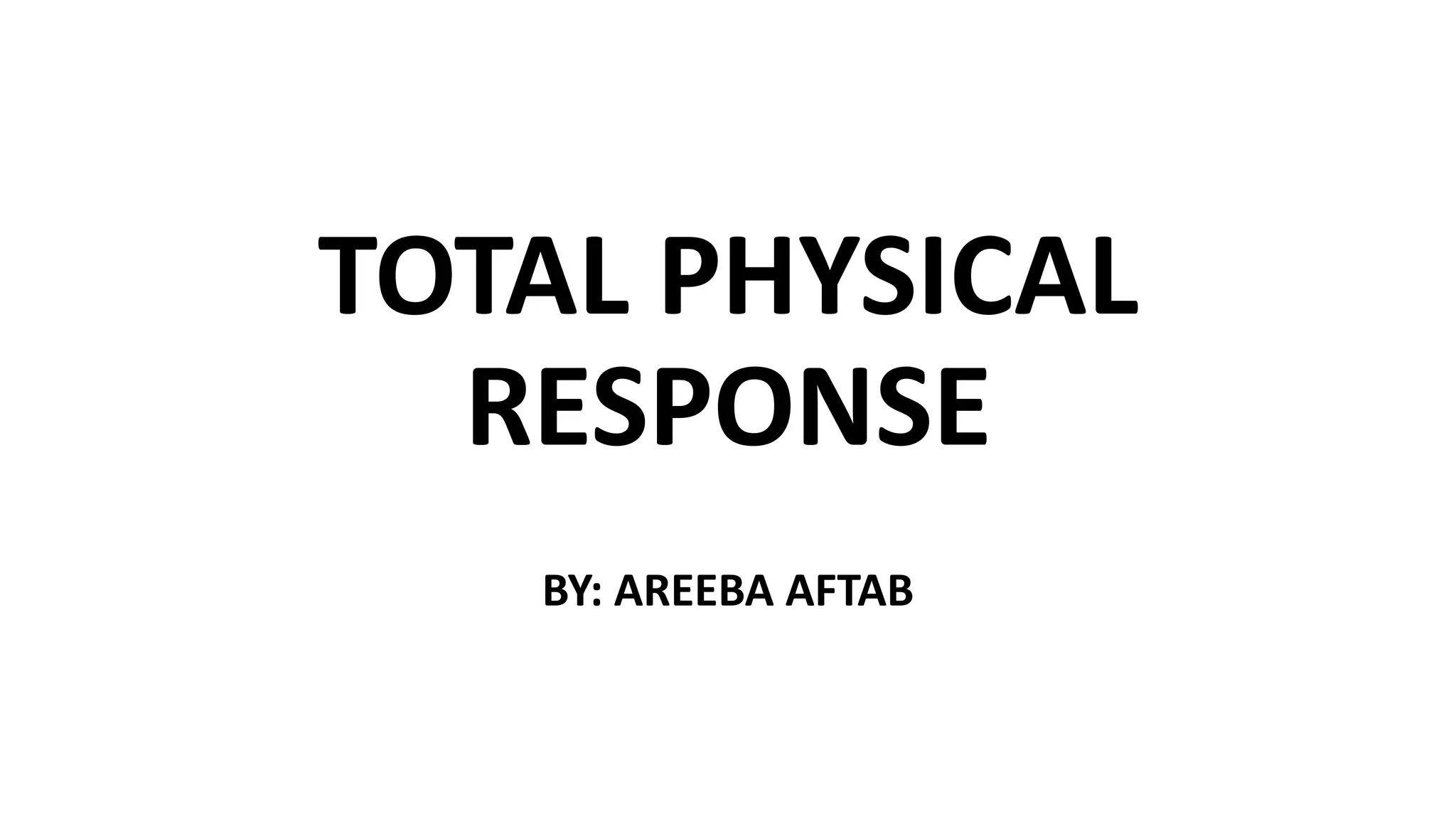 Total Physical Respose Method | PPTX