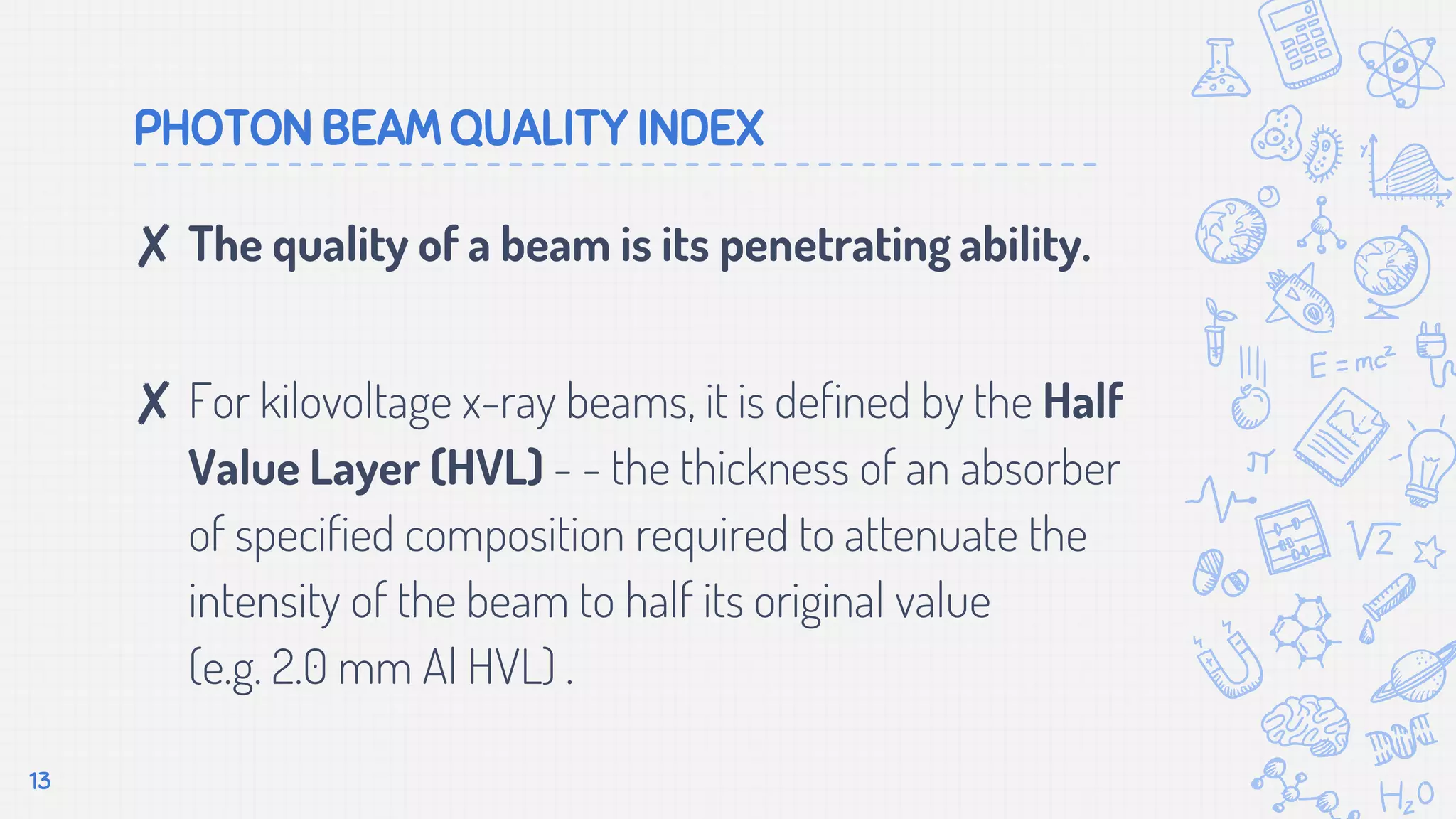 TISSUE PHANTOM RATIO - THE PHOTON BEAM QUALITY INDEX | PPTX