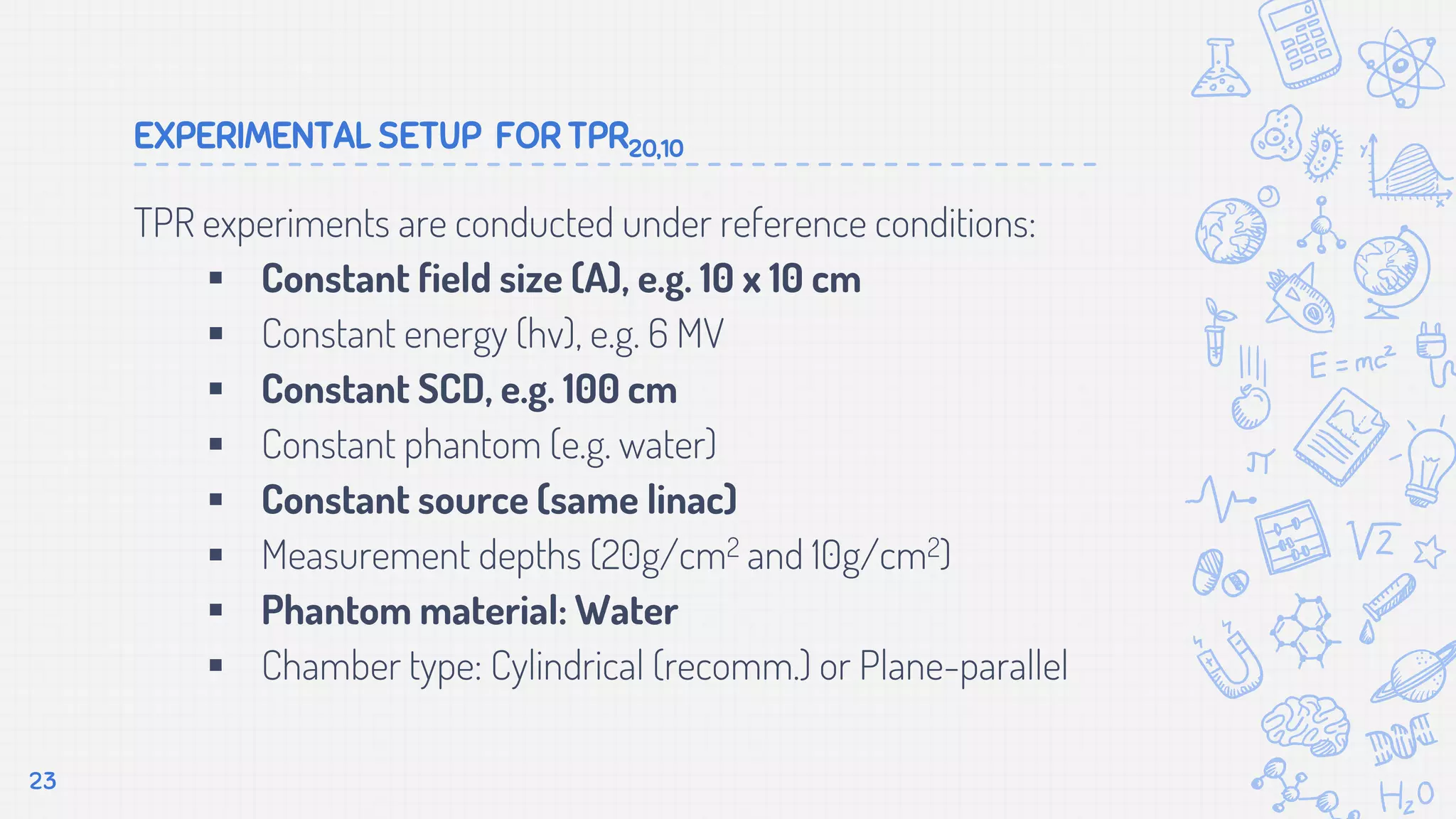 TISSUE PHANTOM RATIO - THE PHOTON BEAM QUALITY INDEX | PPTX