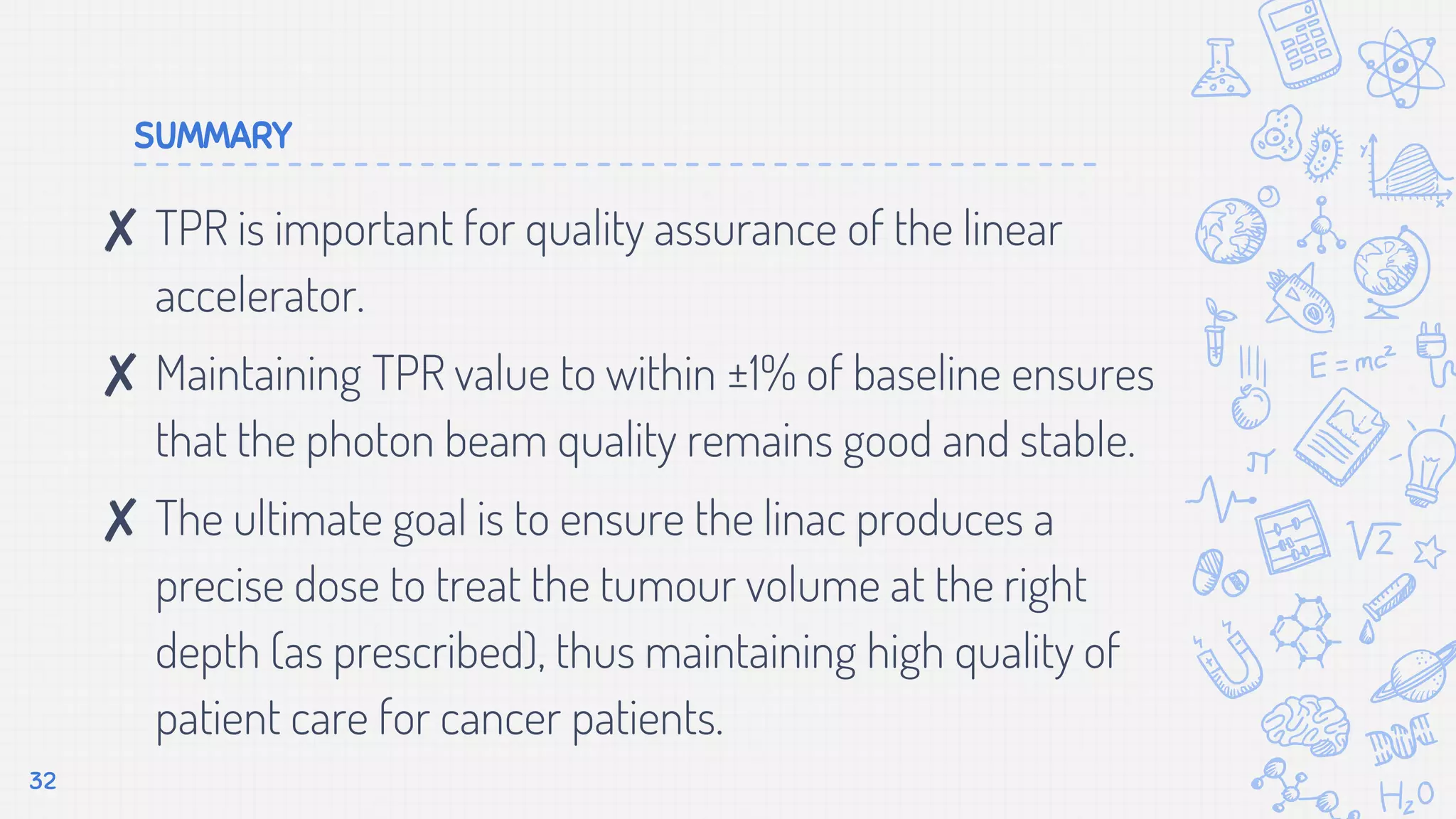 TISSUE PHANTOM RATIO - THE PHOTON BEAM QUALITY INDEX | PPTX