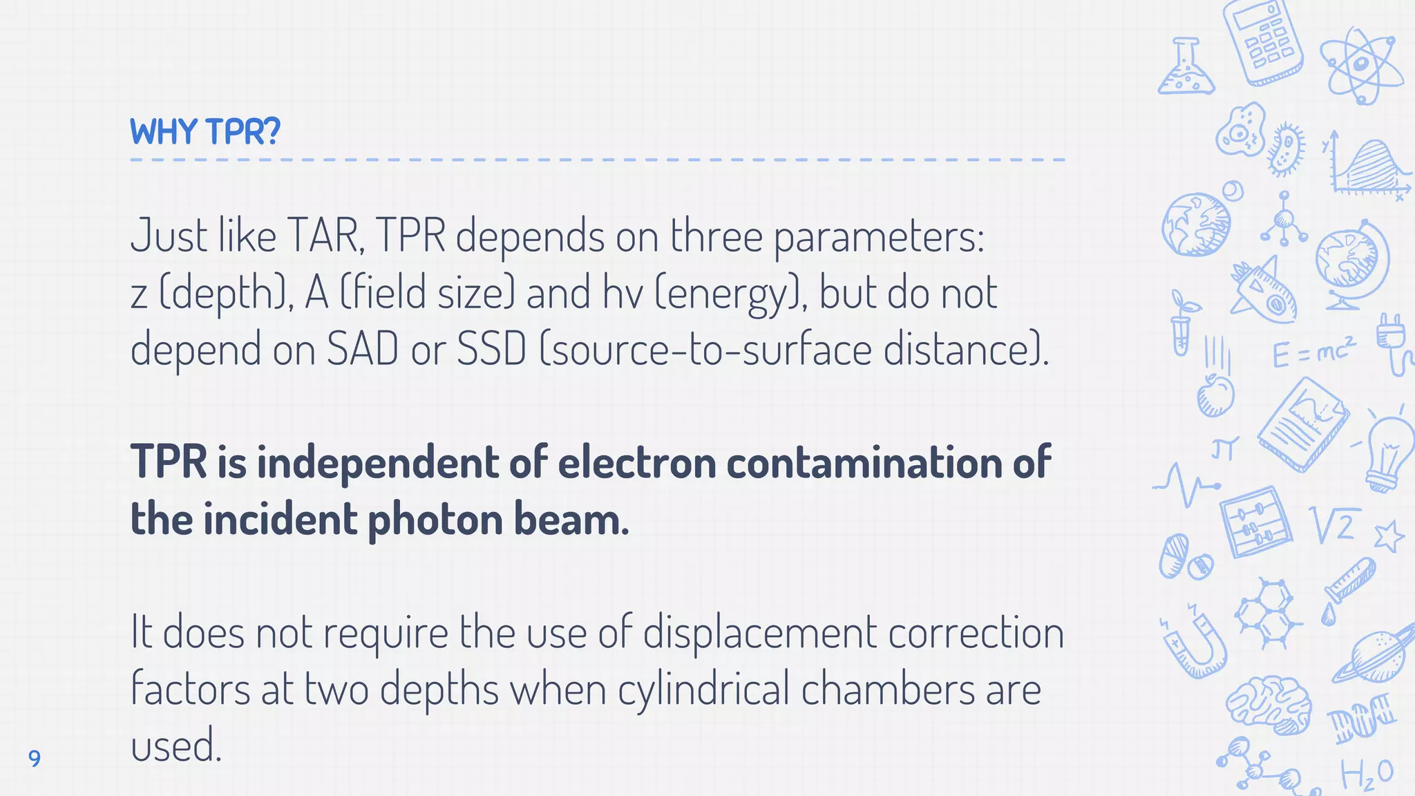 TISSUE PHANTOM RATIO - THE PHOTON BEAM QUALITY INDEX | PPTX