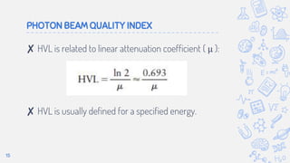 TISSUE PHANTOM RATIO - THE PHOTON BEAM QUALITY INDEX | PPTX