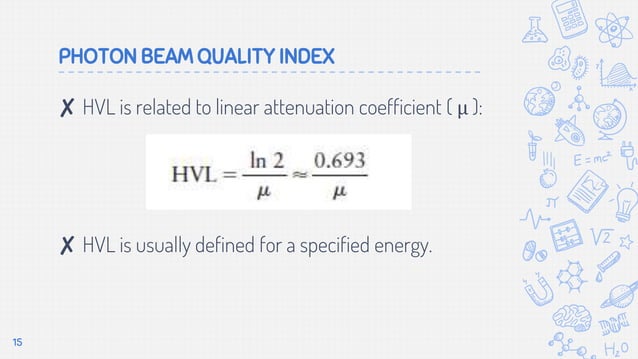 TISSUE PHANTOM RATIO - THE PHOTON BEAM QUALITY INDEX | PPTX | Physics | Science