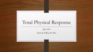 Total Physical Response_Second Language Instruction | PPT
