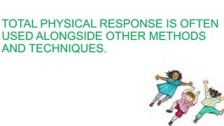 Tpr( total physical response) | PPT