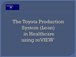 TPS Lean Healthcare Overview | PPS | Business | Business and Finance