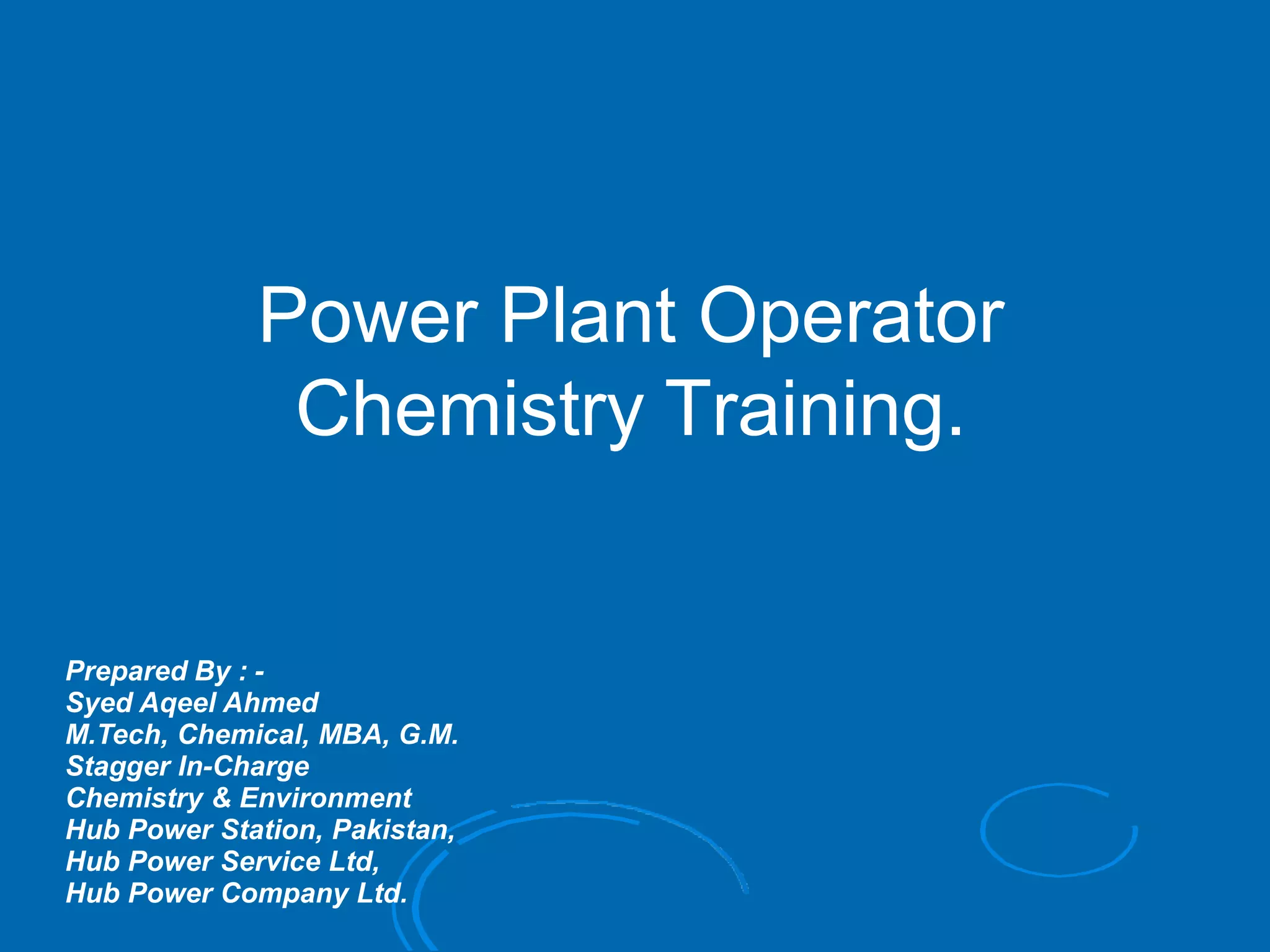 Basic Thermal Power Plant Chemistry, for Operational Staff. | PPTX
