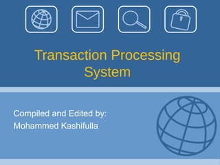 Transaction Processing System | PPT