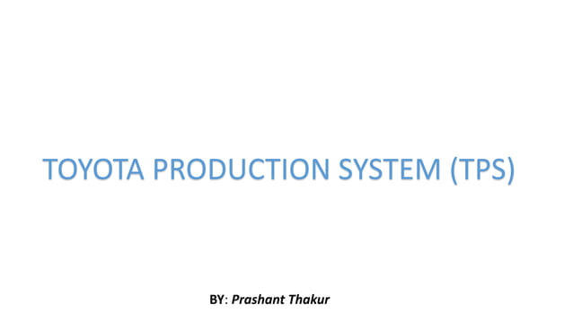 BASIC OF TOYOTA PRODUCTION SYSTEM | PPTX